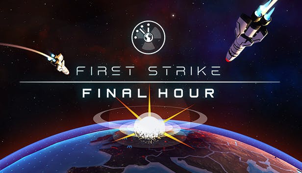 First Strike:Final Hour