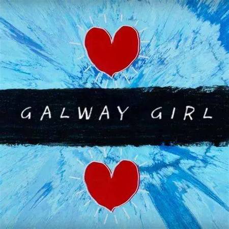 艾德·希兰Galwaygirl歌曲截图